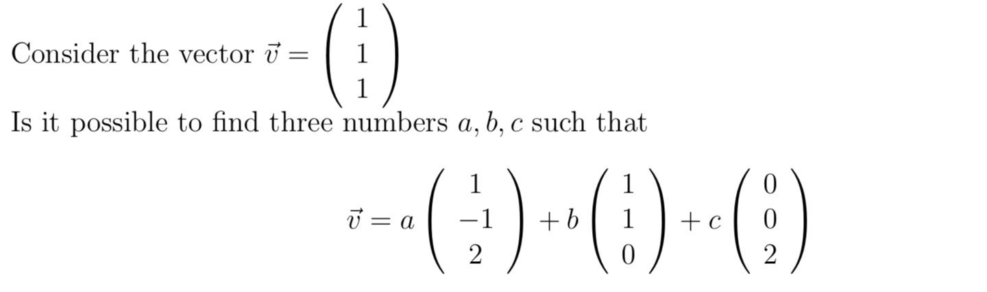 Solved 1 Consider the vector == 1 Is it possible to find | Chegg.com