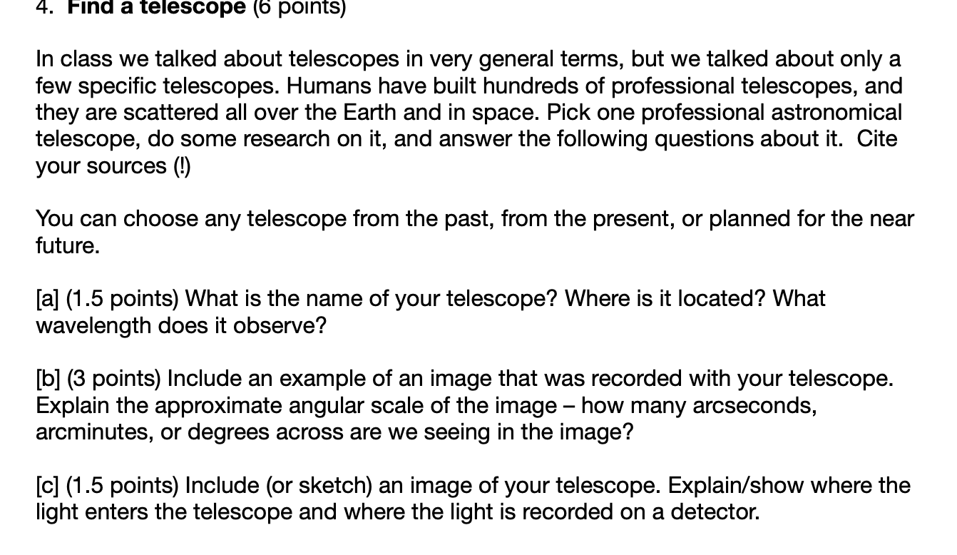 Solved 4. Find a telescope (6 points) In class we talked | Chegg.com