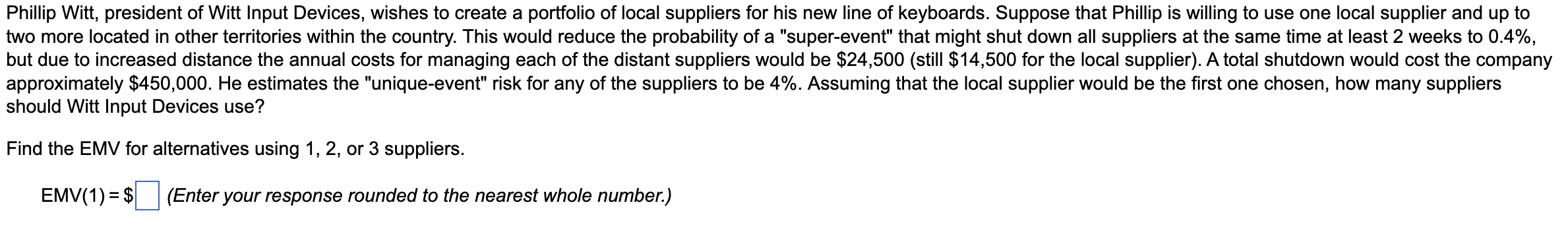 Solved Phillip Witt, president of Witt Input Devices, wishes | Chegg.com