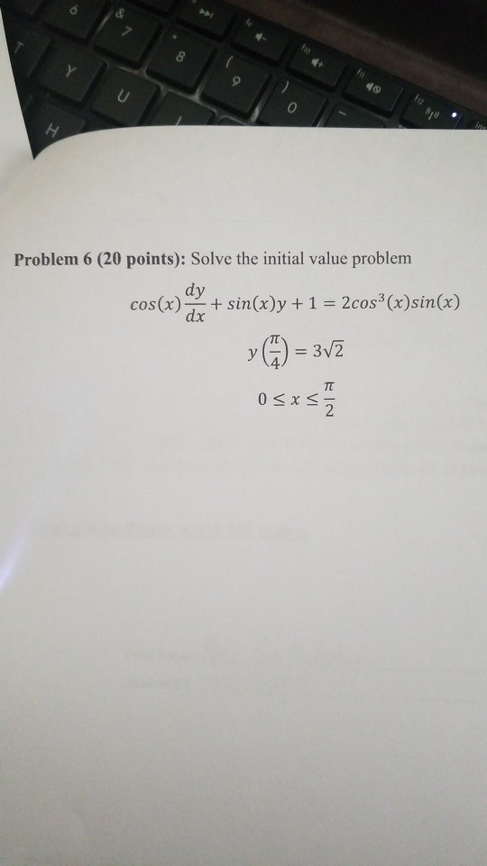 Solved Problem 6 (20 points): Solve the initial value | Chegg.com