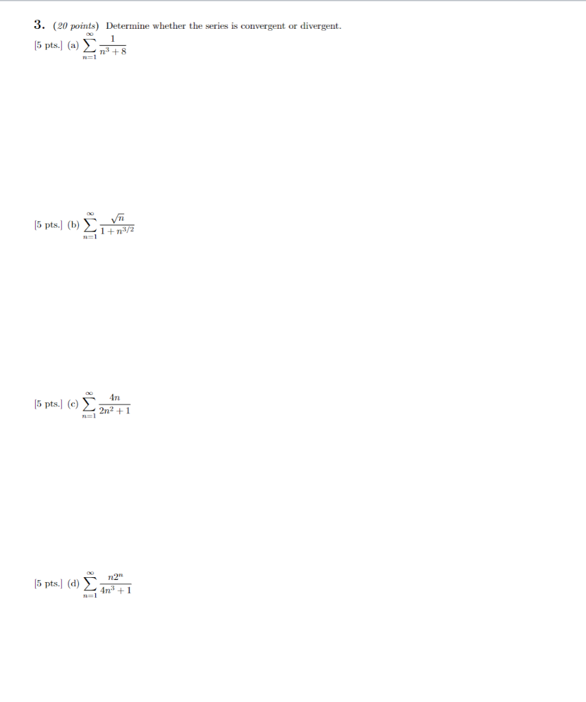 Solved 3. (20 points) Determine whether the series is | Chegg.com