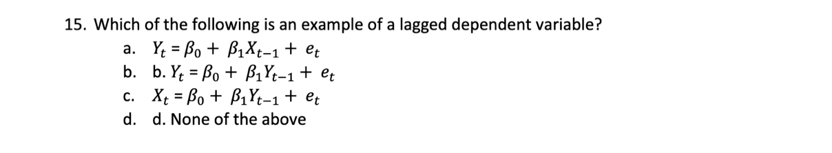 Solved 15. Which of the following is an example of a lagged | Chegg.com