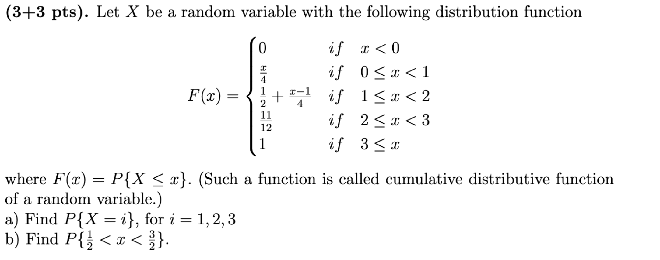 Solved (3+3pts). Let X be a random variable with the | Chegg.com