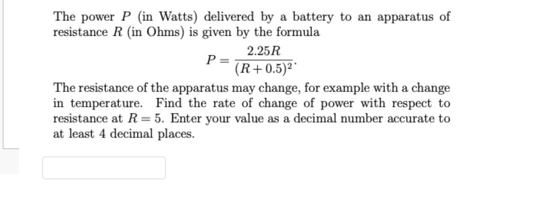 Solved The power P in Watts) delivered by a battery to an | Chegg.com