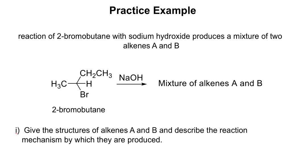 Solved Practice Example reaction of 2-bromobutane with | Chegg.com