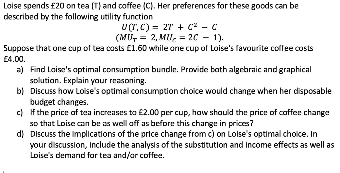 U(T,C)=2T+C2−C(MUT=2,MUC=2C−1). Suppose that one cup | Chegg.com
