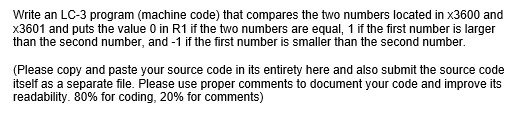 Solved Write an LC-3 program (machine code) that compares | Chegg.com