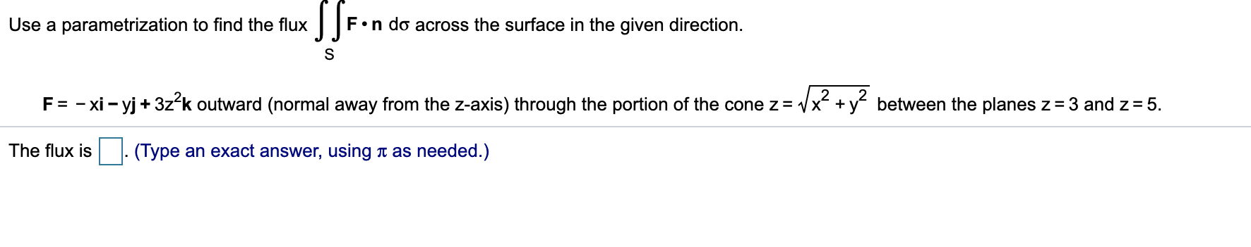 Solved Use a parametrization to find the flux SSF:n Fón do | Chegg.com