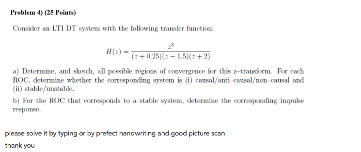 Solved Problem 4) (25 Points) Consider an LTI DT system with | Chegg.com