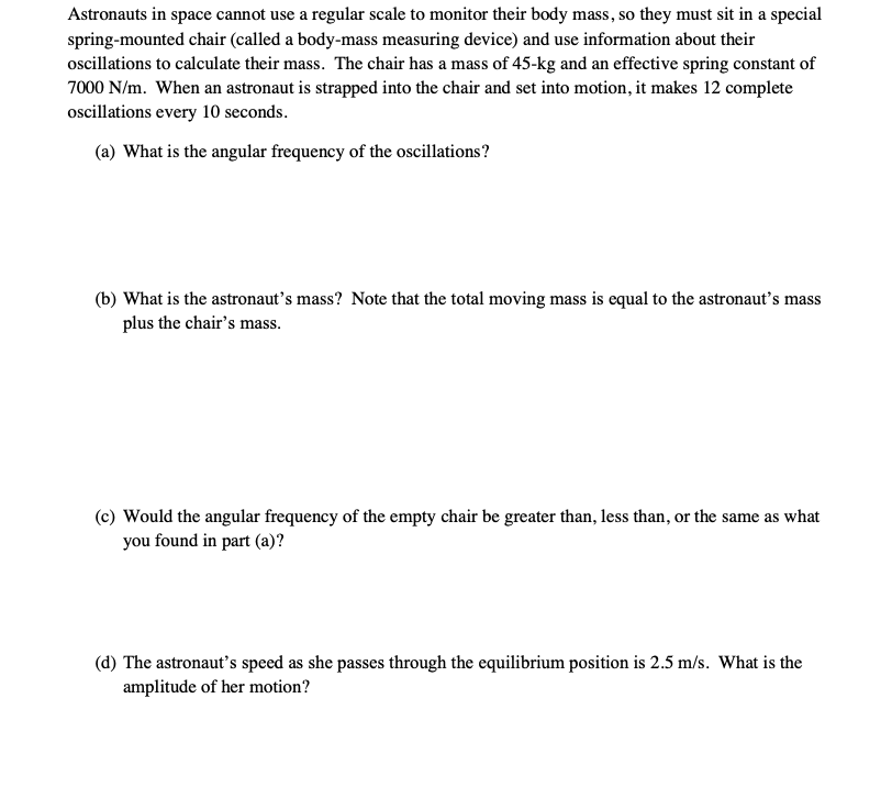 Solved Astronauts in space cannot use a regular scale to | Chegg.com