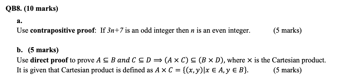 Solved QB8. (10 marks) a. Use contrapositive proof: If 3n+7 | Chegg.com