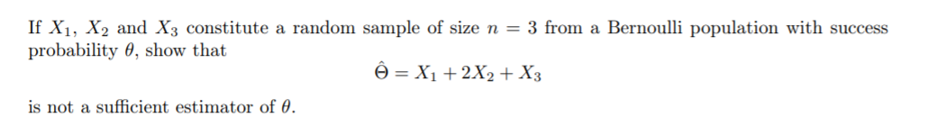 Solved If X1, X2 and X3 constitute a random sample of size n | Chegg.com