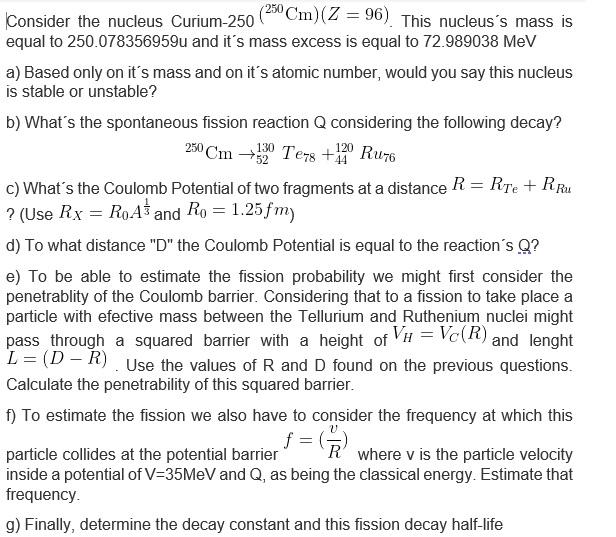 Solved Consider the nucleus Curium-250 (250 Cm)(Z = 96). | Chegg.com