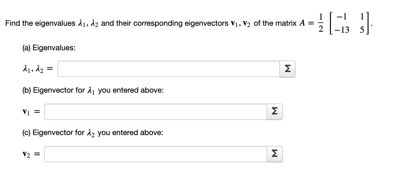 Solved -1 Find the eigenvalues A1, A2 and their | Chegg.com