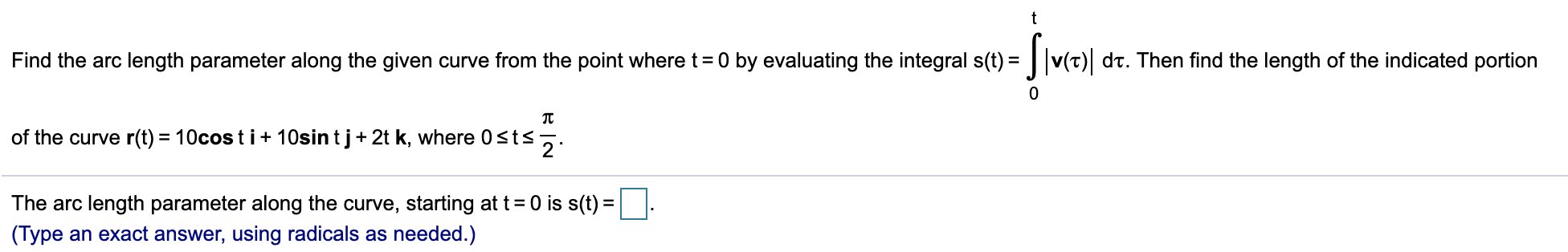 Solved Find the arc length parameter along the given curve | Chegg.com