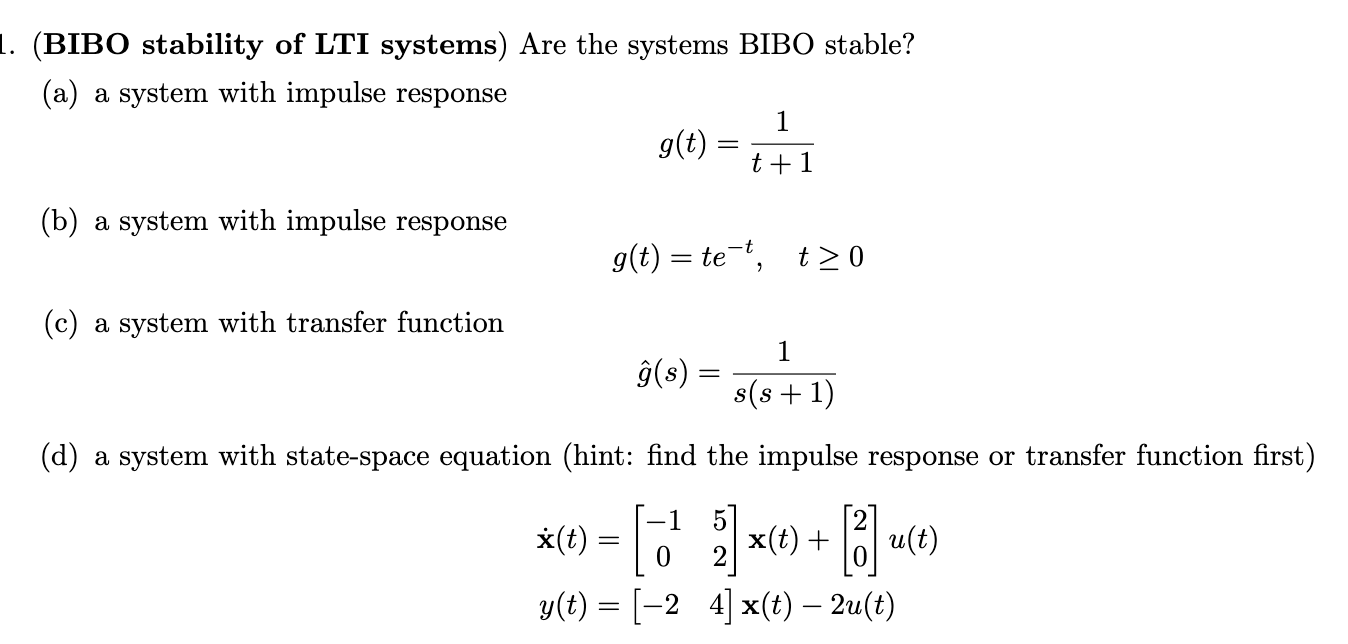 Solved 1. (BIBO stability of LTI systems) Are the systems | Chegg.com