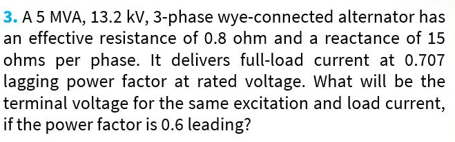 Solved 3. A 5 MVA, 13.2 kV, 3-phase wye-connected alternator | Chegg.com