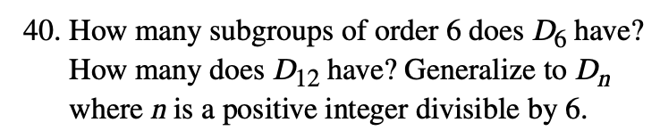 Solved How many subgroups of order 6 ﻿does D6 ﻿have?How many | Chegg.com