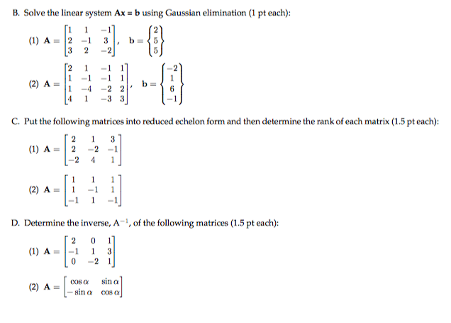 Solved B. Solve the linear system Ax = b using Gaussian | Chegg.com