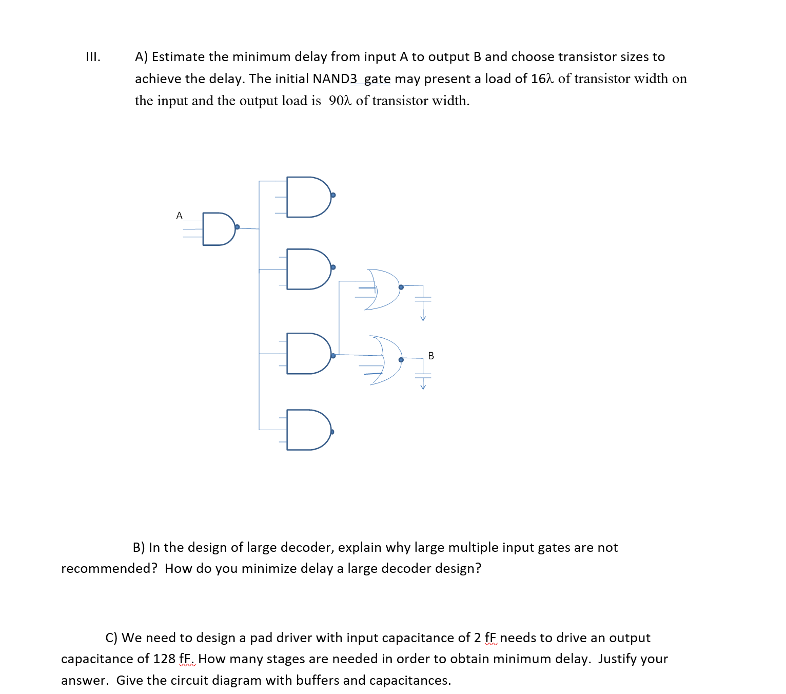 Solved III. A) ﻿Estimate the minimum delay from input A ﻿to | Chegg.com