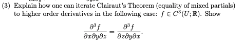 Solved (3) Explain how one can iterate Clairaut's Theorem | Chegg.com