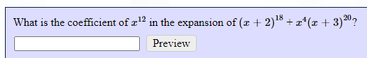 Solved What is the coefficient of x12 in the expansion of (x | Chegg.com