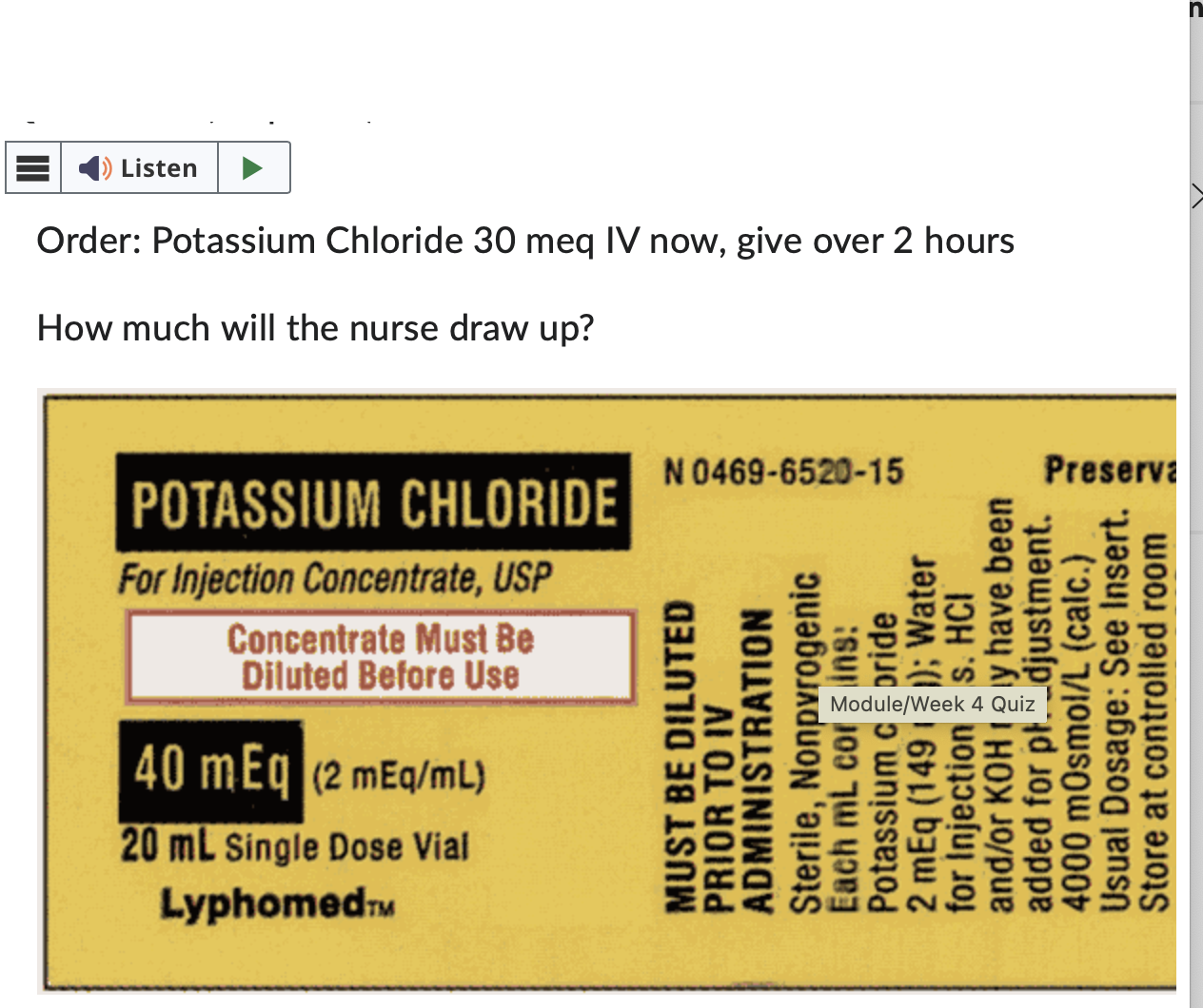 Solved Order: Potassium Chloride 30 meq IV now, give over 2 | Chegg.com