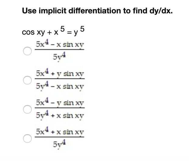 Solved Use implicit differentiation to find dy/dx. O cos xy | Chegg.com