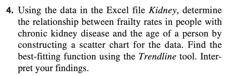 Solved 4. Using the data in the Excel file Kidney, determine | Chegg.com