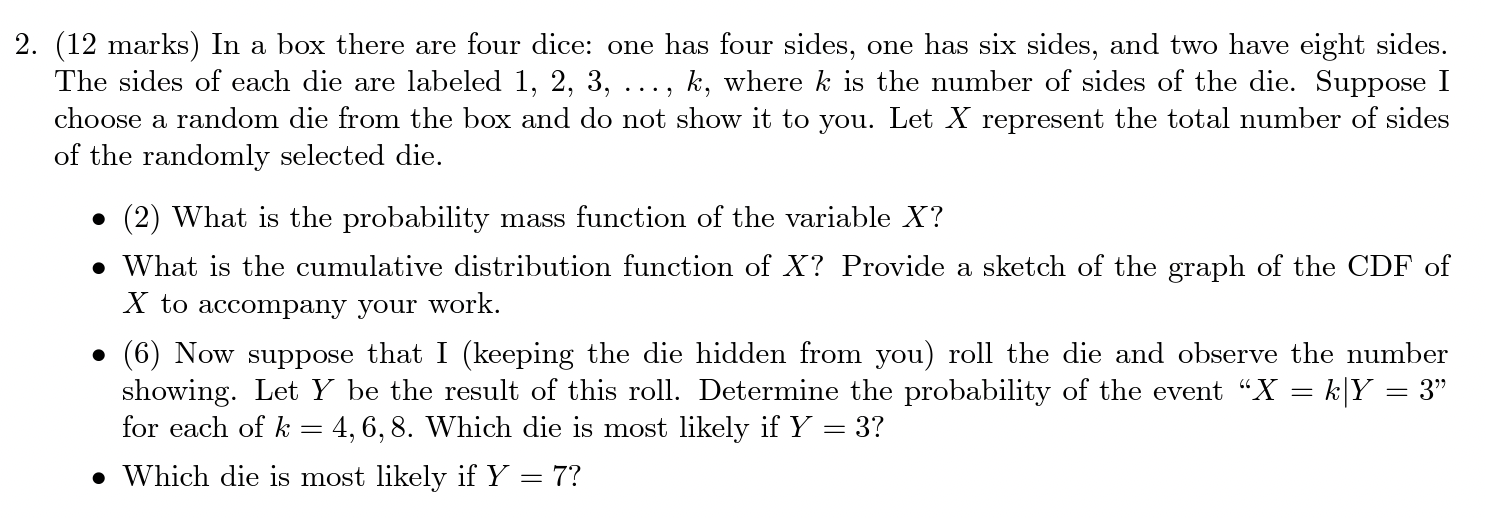 Solved 2. (12 marks) In a box there are four dice: one has | Chegg.com