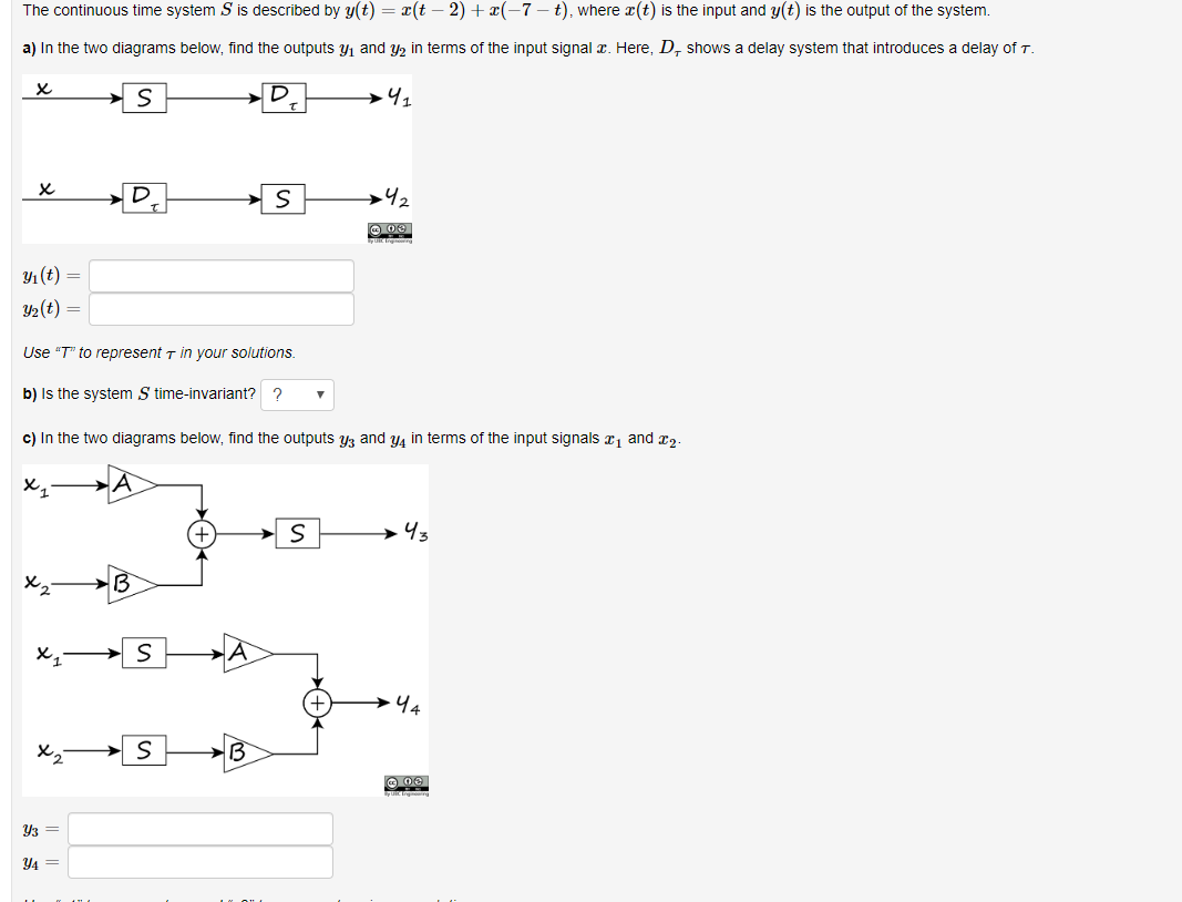 Solved The Continuous Time System S Is Described By Yt