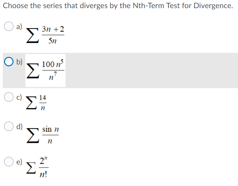 Solved Choose the series that diverges by the Nth-Term Test | Chegg.com