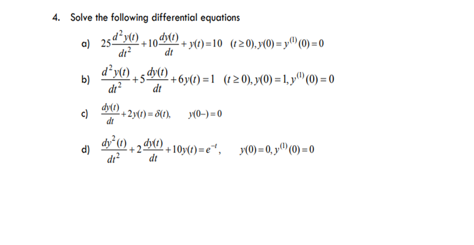 Solved 4. Solve the following differential equations a) \\( | Chegg.com