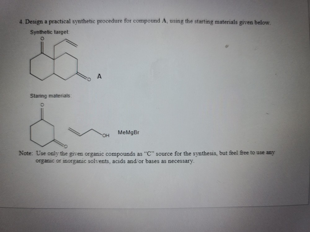 Solved 4. Design a practical synthetic procedure for | Chegg.com