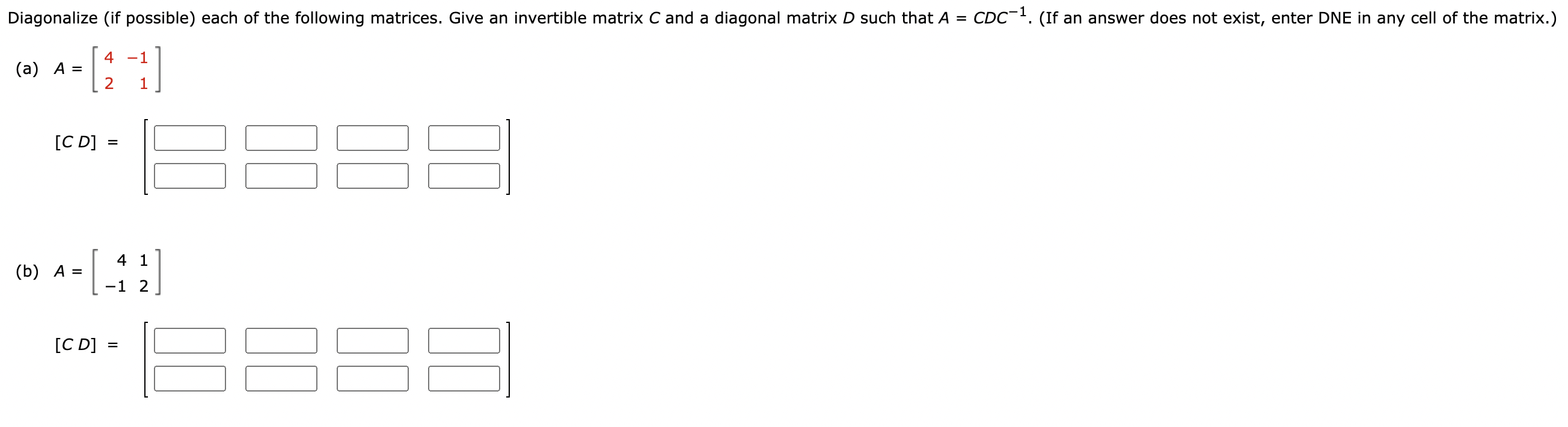 Solved Diagonalize (if possible) each of the following | Chegg.com