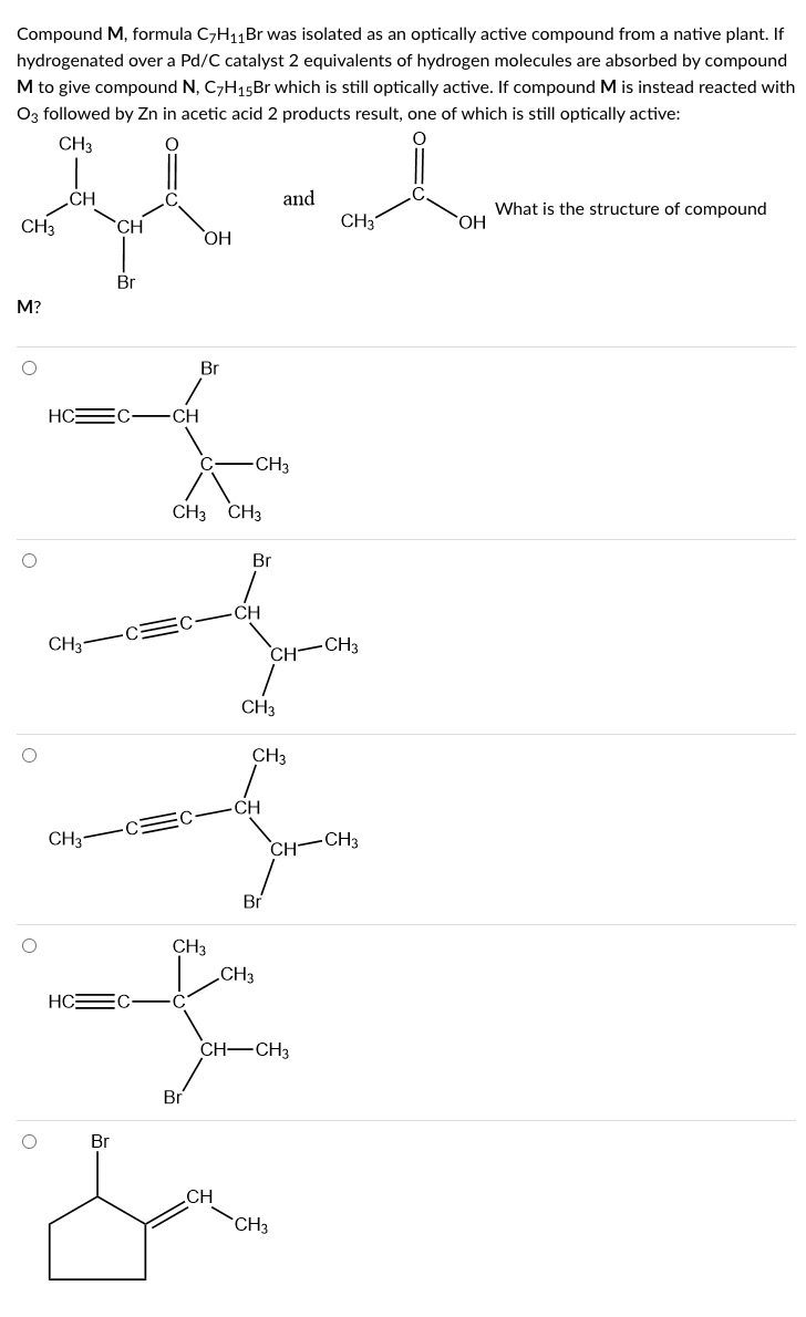 Solved Compound M, formula C7H11Br was isolated as an | Chegg.com