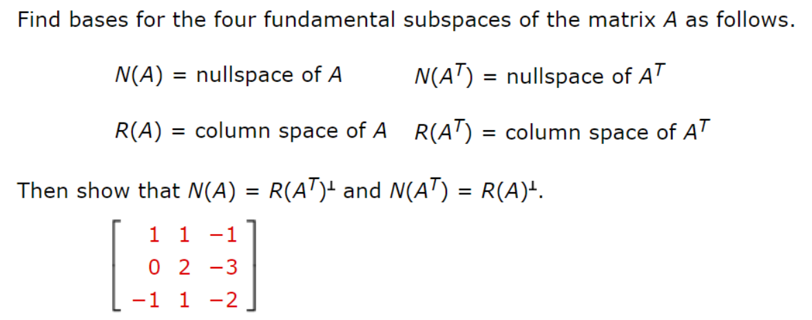 Solved Find bases for the four fundamental subspaces of the | Chegg.com
