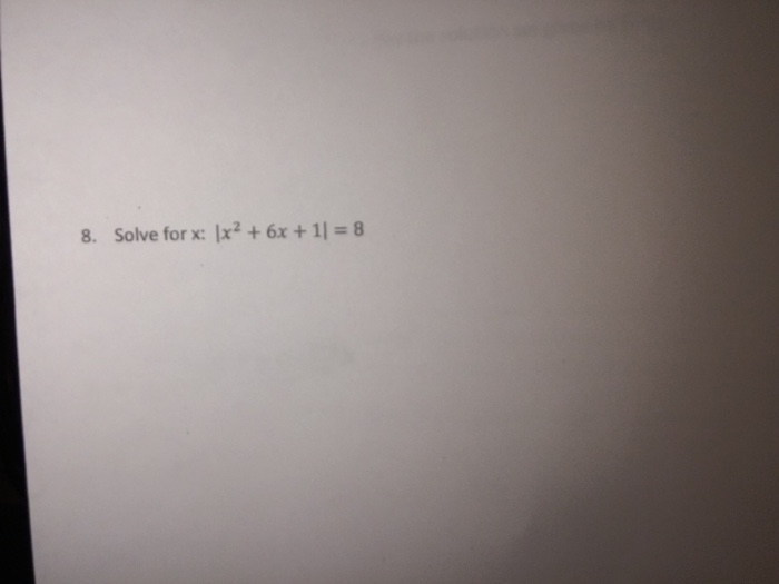 Solved 8. Solve for x: x2 +6x +11-8 | Chegg.com