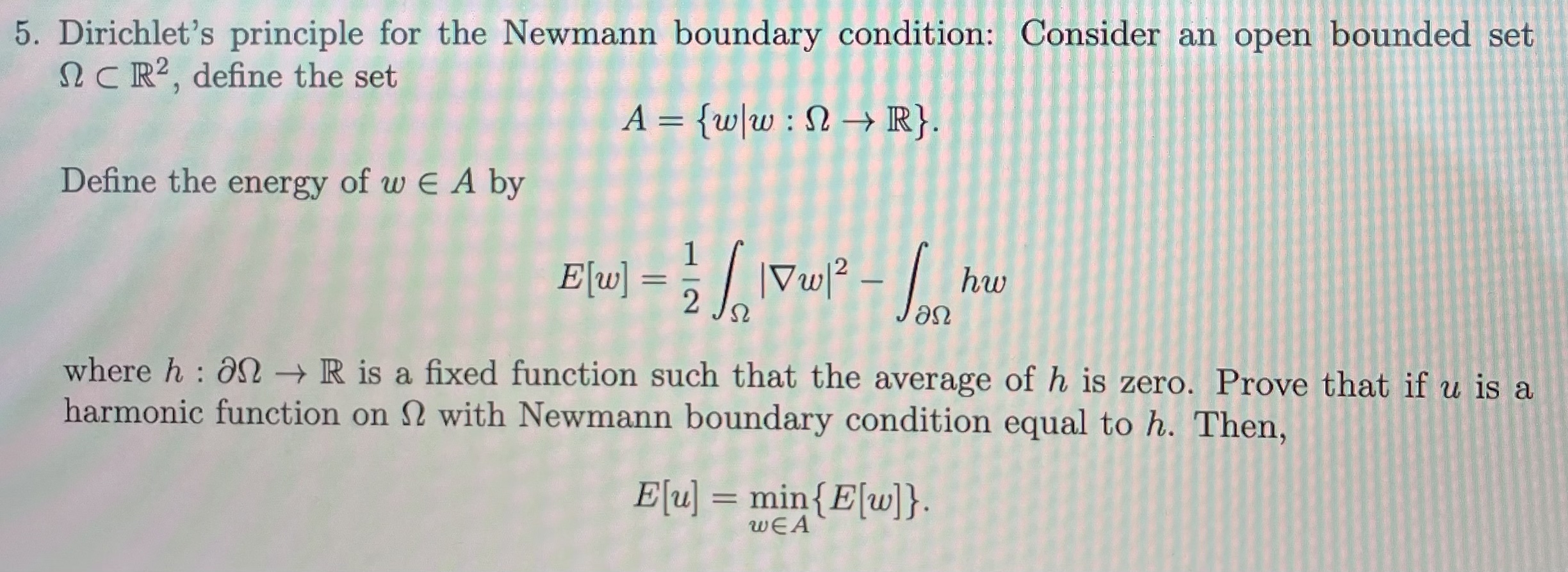 Solved Dirichlet's principle for the Newmann boundary | Chegg.com