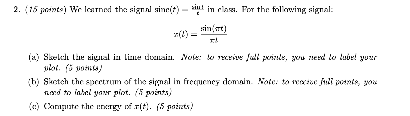 Solved (15 points) We learned the signal sinc(t)=tsint in | Chegg.com
