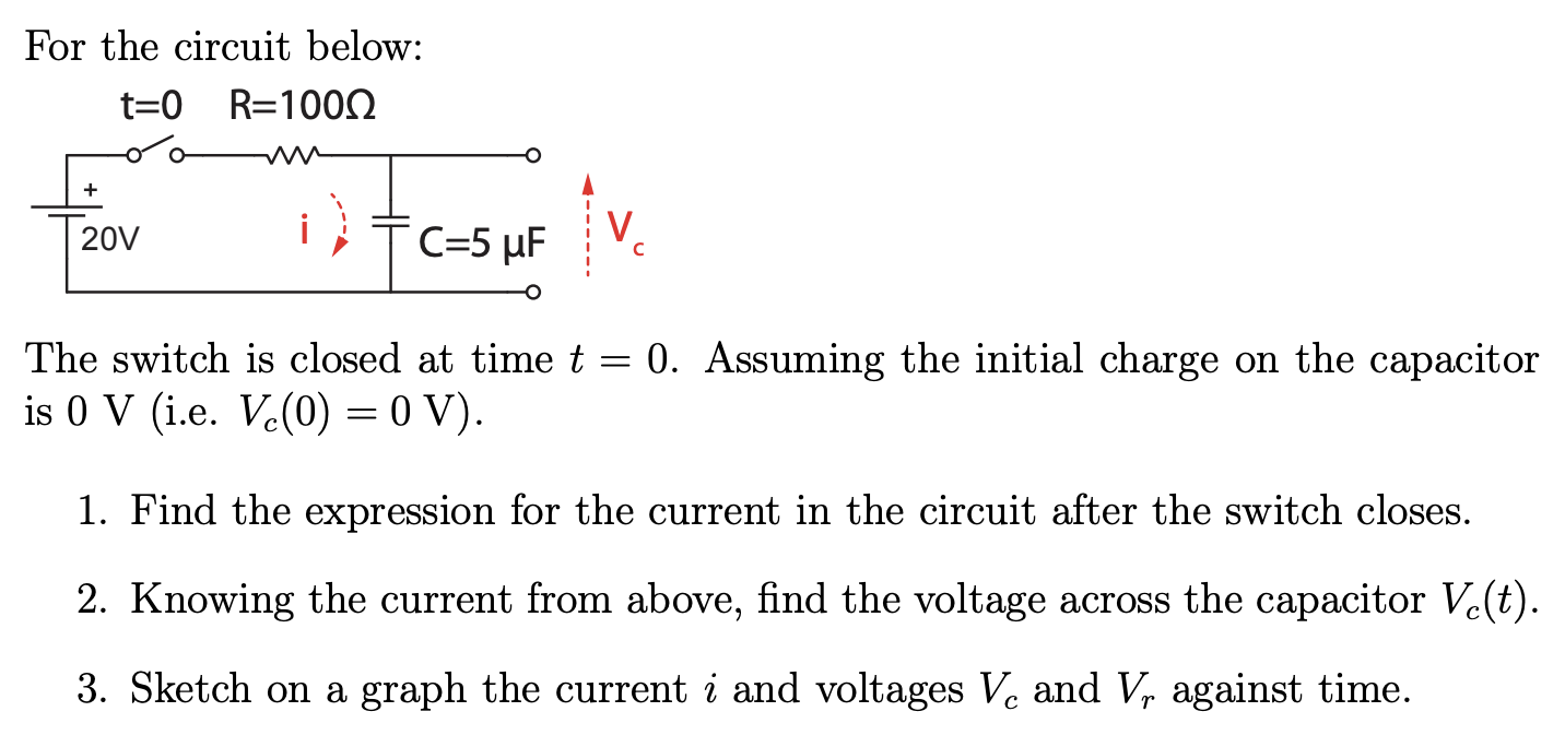Solved For the circuit below: The switch is closed at time | Chegg.com