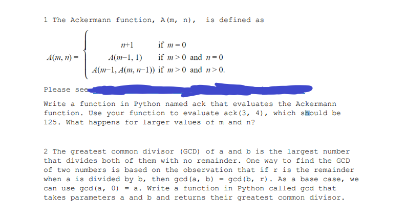 Solved 1 The Ackermann function, A (m, n), is defined as | Chegg.com