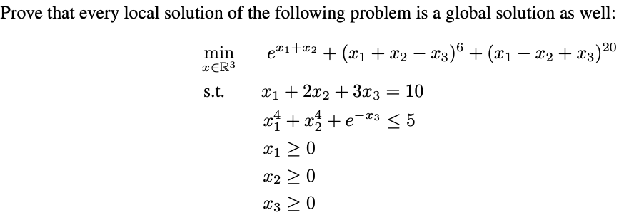Solved Prove that every local solution of the following | Chegg.com