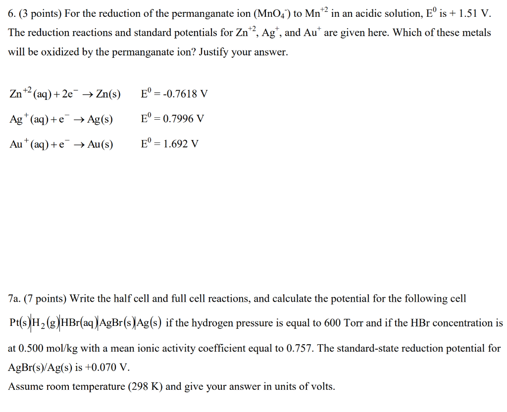 Solved 6 3 Points For The Reduction Of The Permanganate