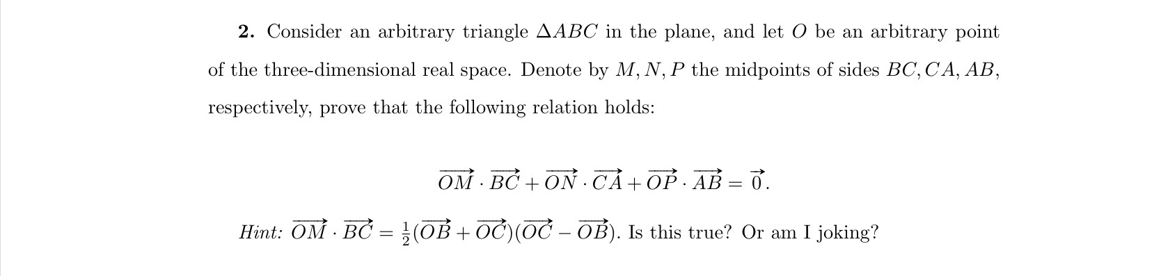 Solved 2. Consider an arbitrary triangle AABC in the plane, | Chegg.com