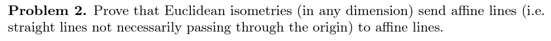 Problem 2. Prove that Euclidean isometries (in any | Chegg.com