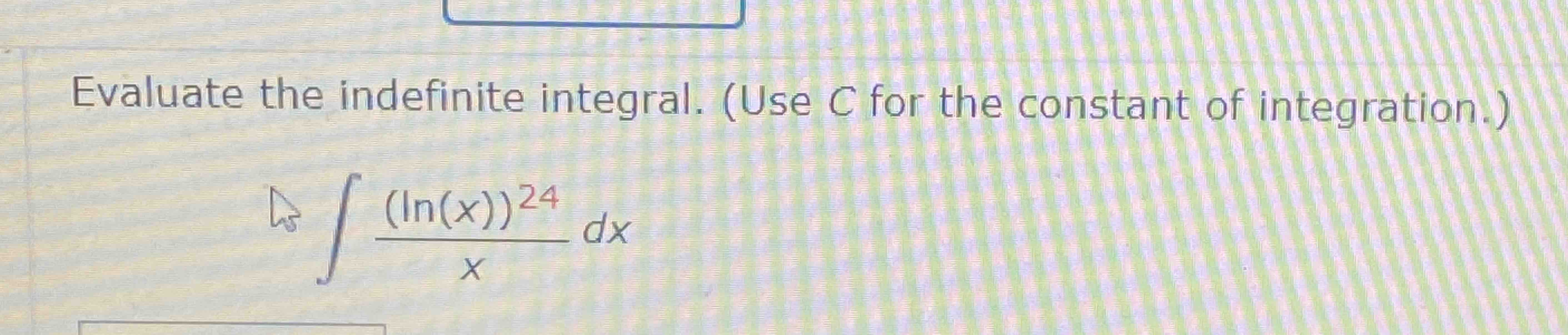 Solved Evaluate the indefinite integral. (Use C ﻿for the | Chegg.com