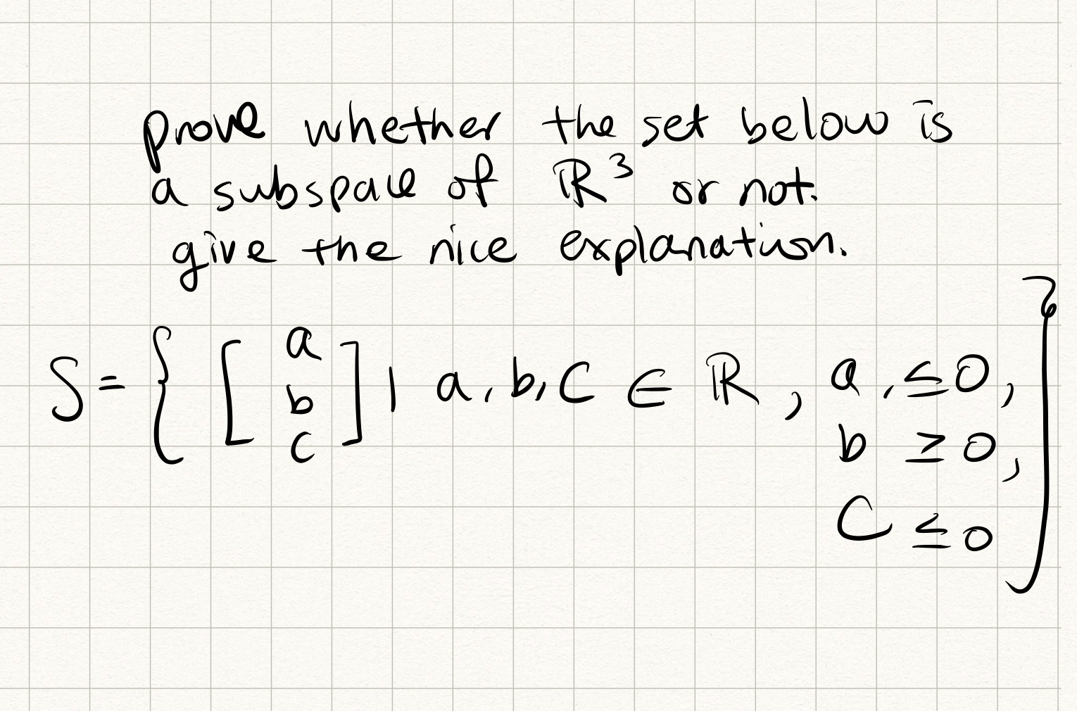 Solved prove whether the set below is a subspace of R3 or | Chegg.com