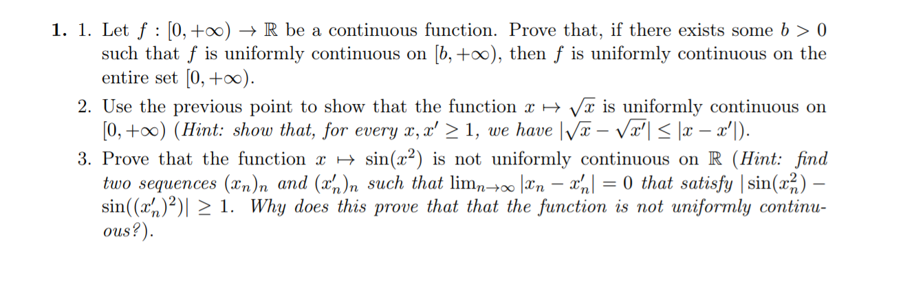 Solved 1. 1. Let f : [0, +00) + R be a continuous function. | Chegg.com