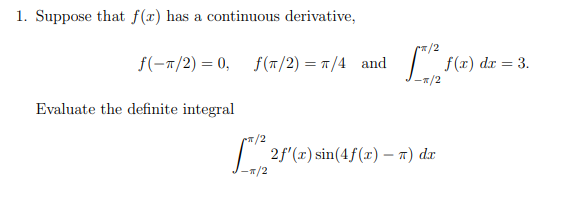 Solved 1. Suppose that f(x) has a continuous derivative, | Chegg.com